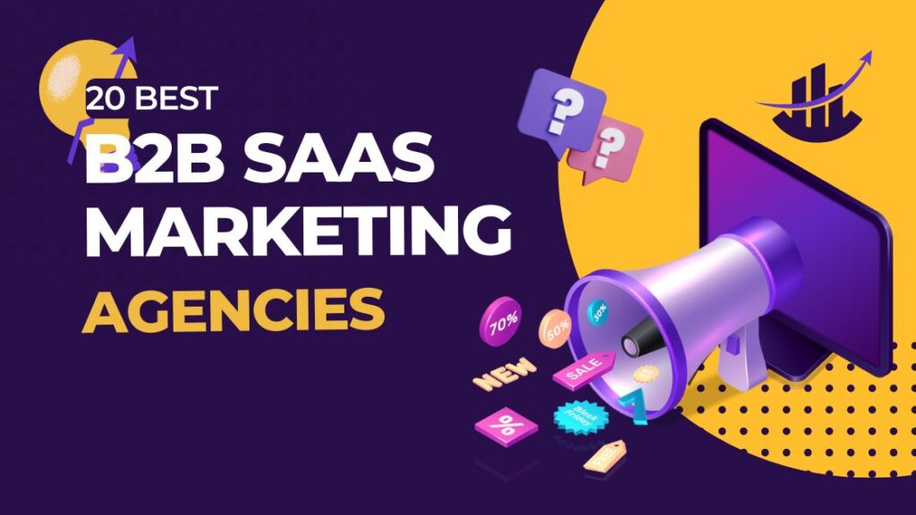 20 Best B2B SaaS Marketing Agencies in the UK for 2026