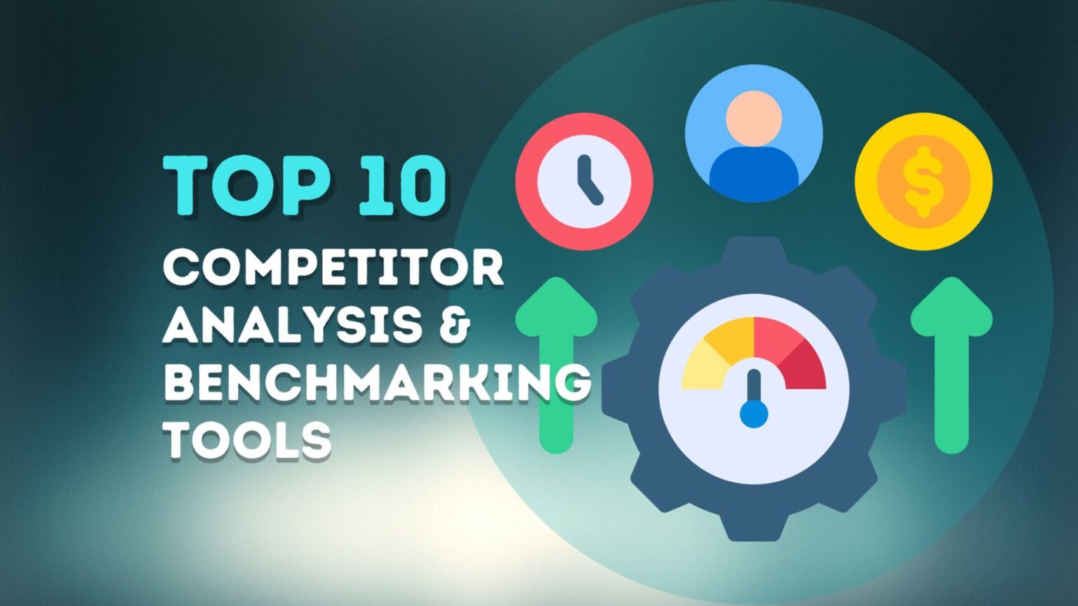 Top 10 Competitor Analysis & Benchmarking Tools - The Munro Agency